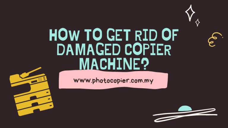 How To Get Rid Of Damaged Copier Machine? - Rental or Purchase Ricoh ...