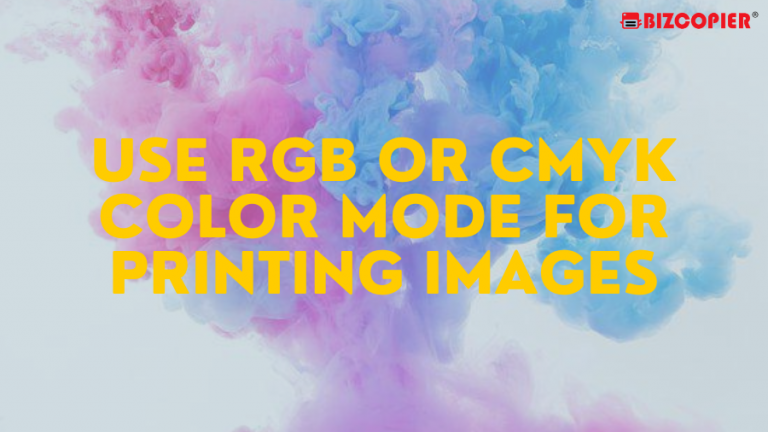 USE RGB OR CMYK COLOR MODE FOR PRINTING IMAGES - Photocopier.com.my ...