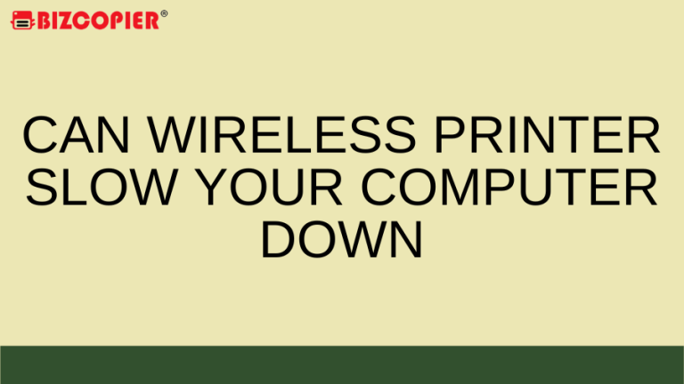 Can Wireless Printing Slow Your Computer Down? - Photocopier.com.my ...