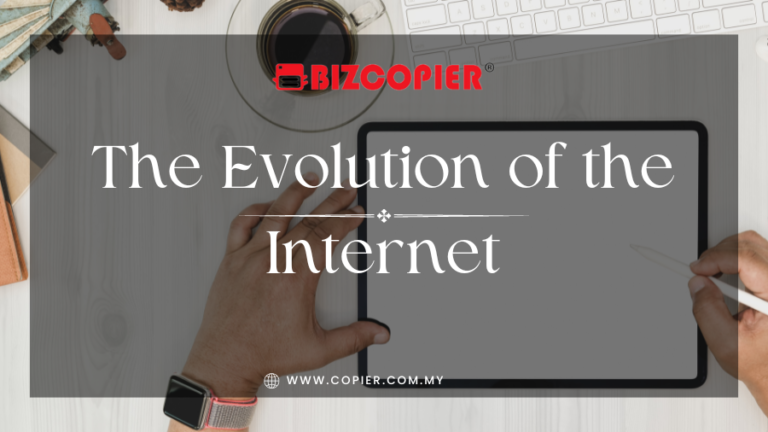 The Evolution of the Internet - Rental or Purchase Ricoh Photocopier ...