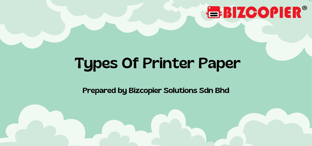 Types Of Printer Paper - Rental or Purchase Ricoh Photocopier Machine ...